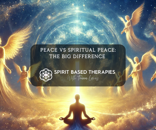 Peace vs Spiritual Peace: The Big Difference 💚 - Spirit Based Therapies